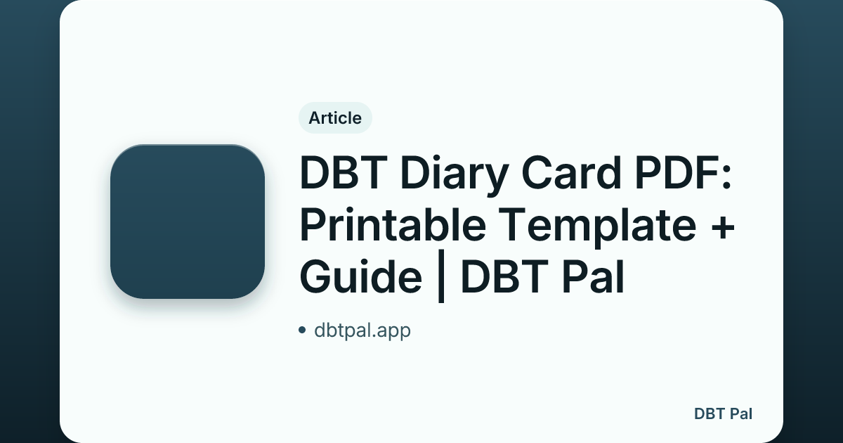 DBT Diary Card PDF: Printable Template + Guide | DBT Pal